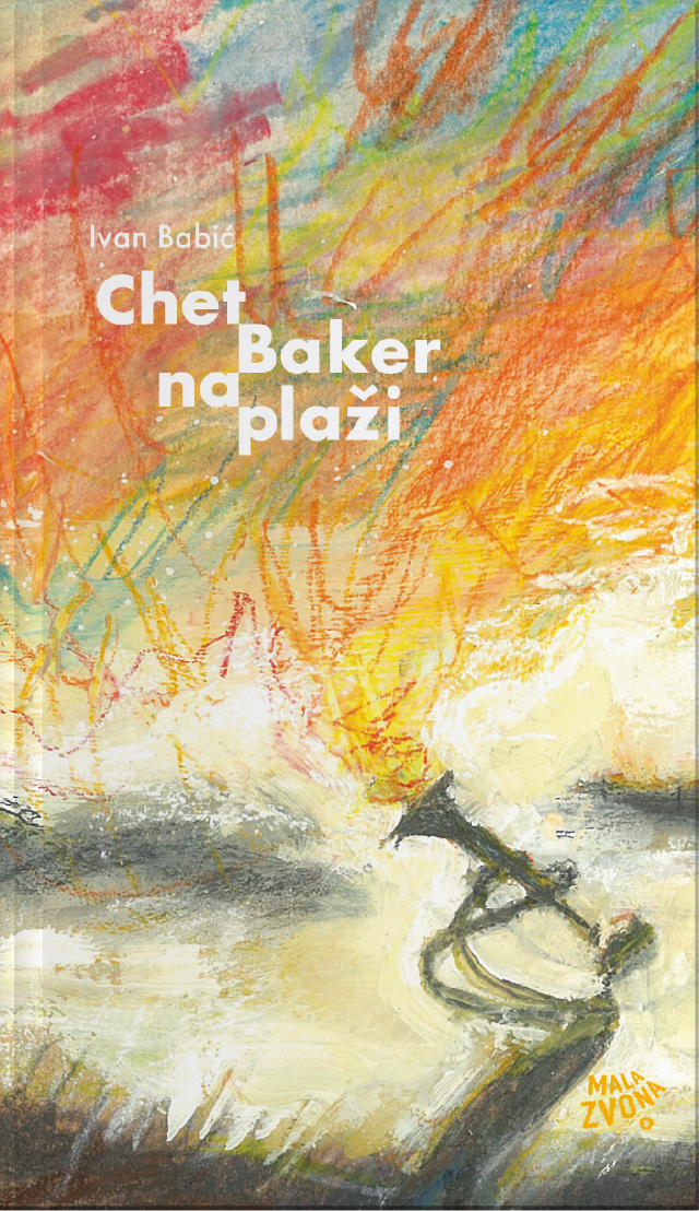 Chet Baker on the Beach – Mala Zvona